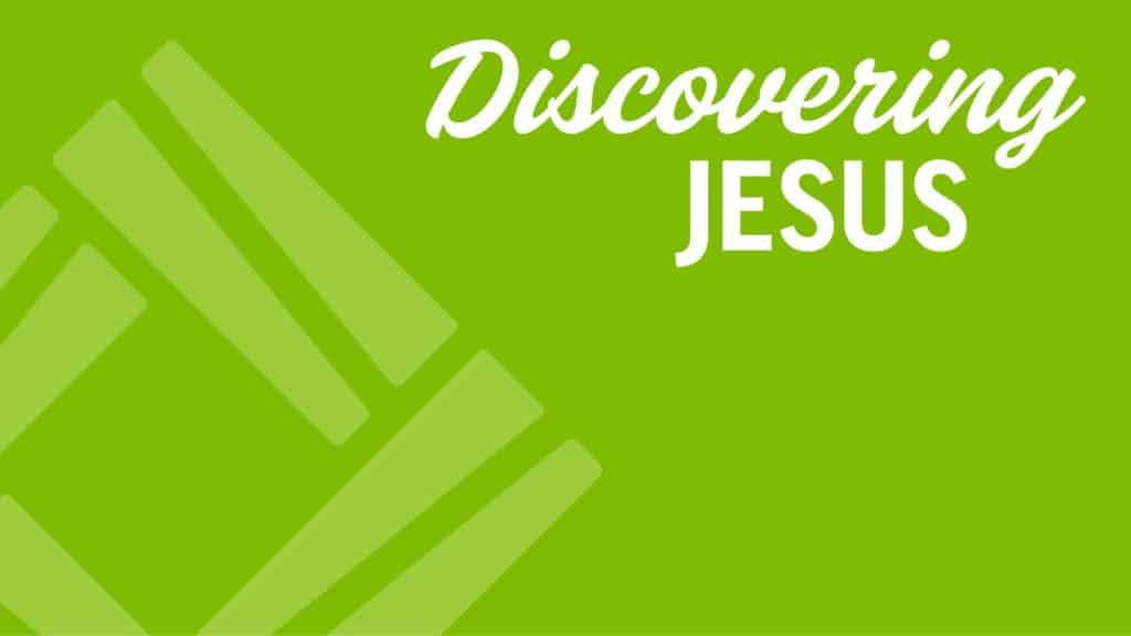 Discovering Jesus | Mission Hills Church