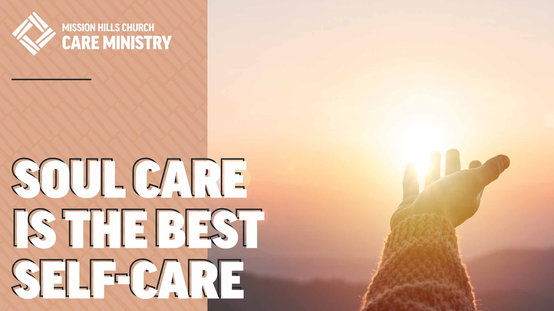 Soul Care is the Best Self-Care | Mission Hills Church Blog