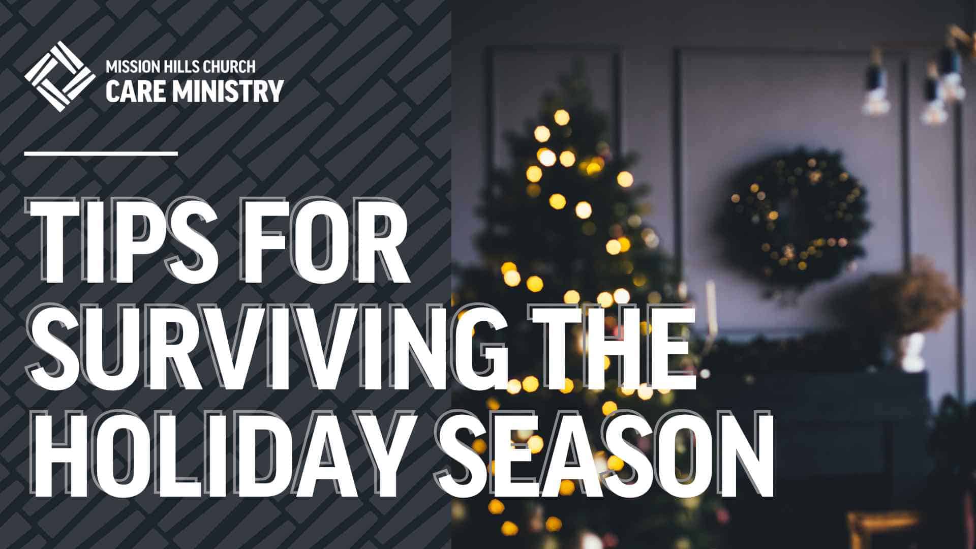 Surviving the Holiday Season | Mission Hills Church Blog