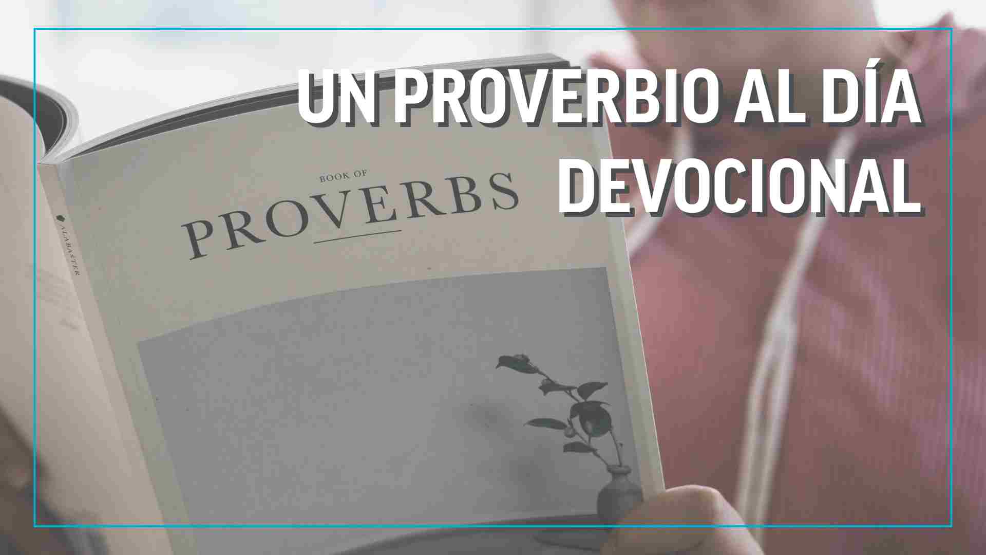 Un Proverbio al Día | Mission Hills Church