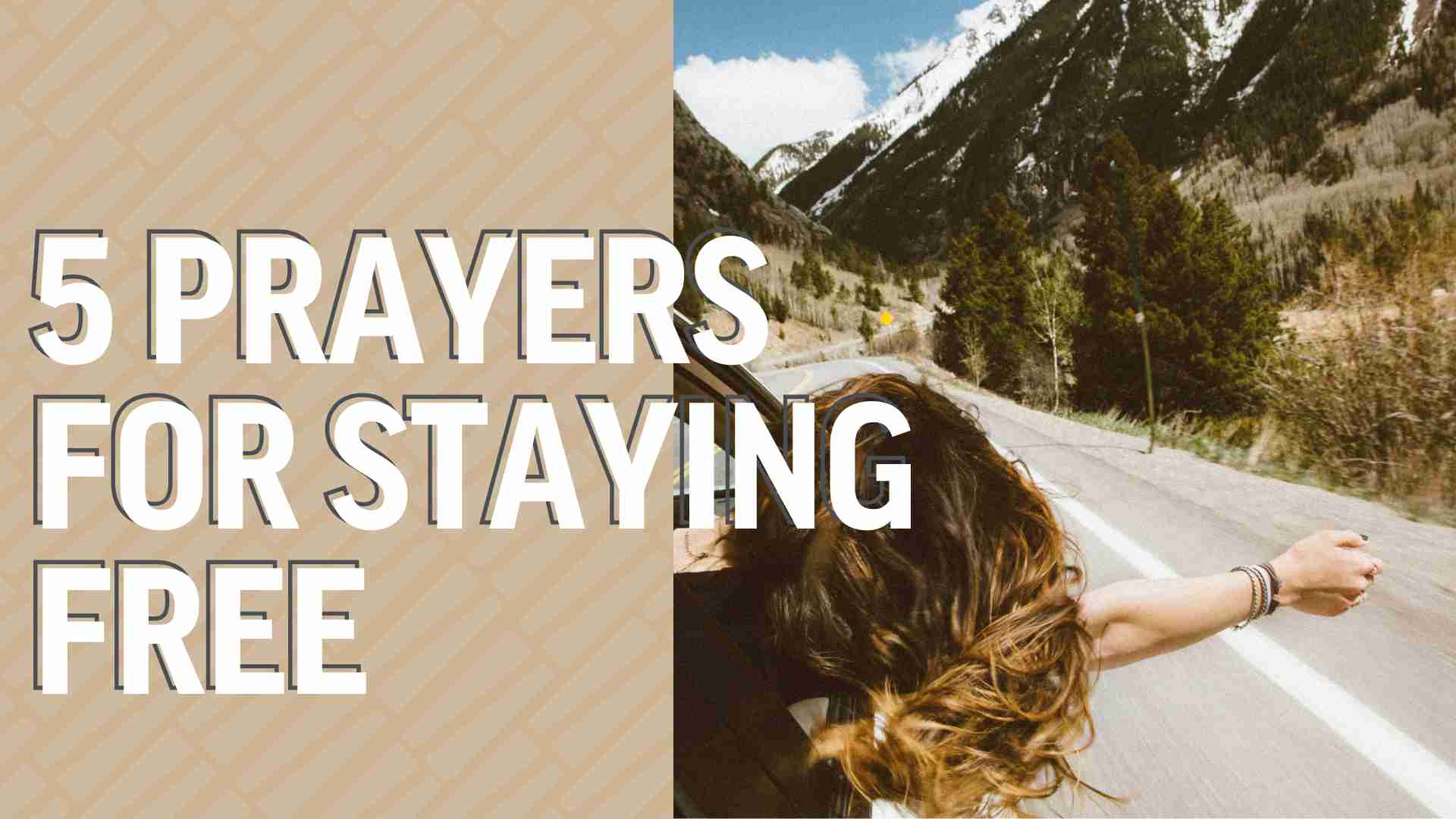 5 Prayers for Staying Free | Mission Hills Church Blog