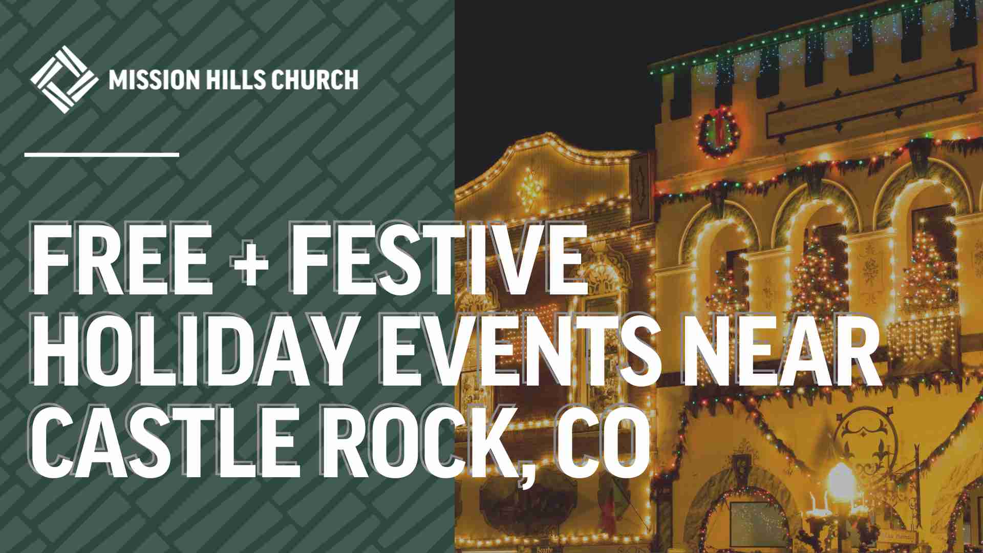 Free Holiday Events Near Castle Rock, CO | Mission Hills Church Blog
