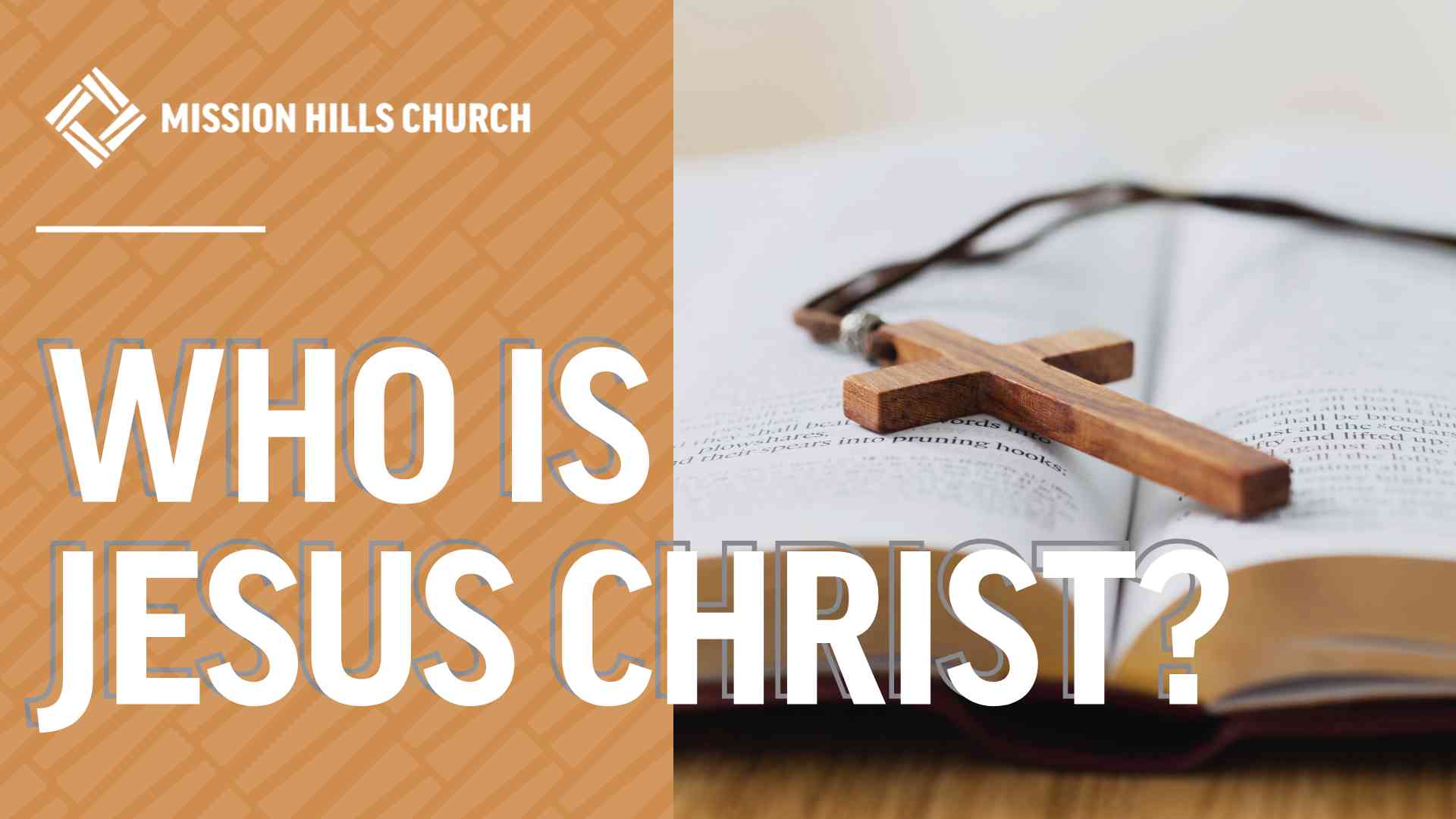 Who is Jesus Christ? | Mission Hills Church