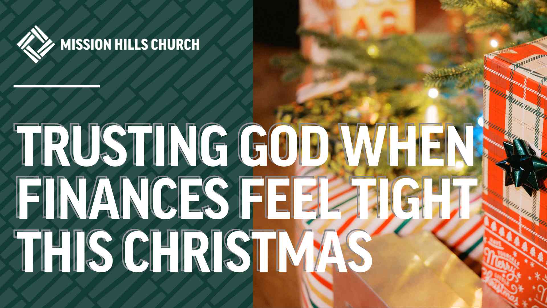 Trusting God When Finances Feel Tight This Christmas | Mission Hills Church